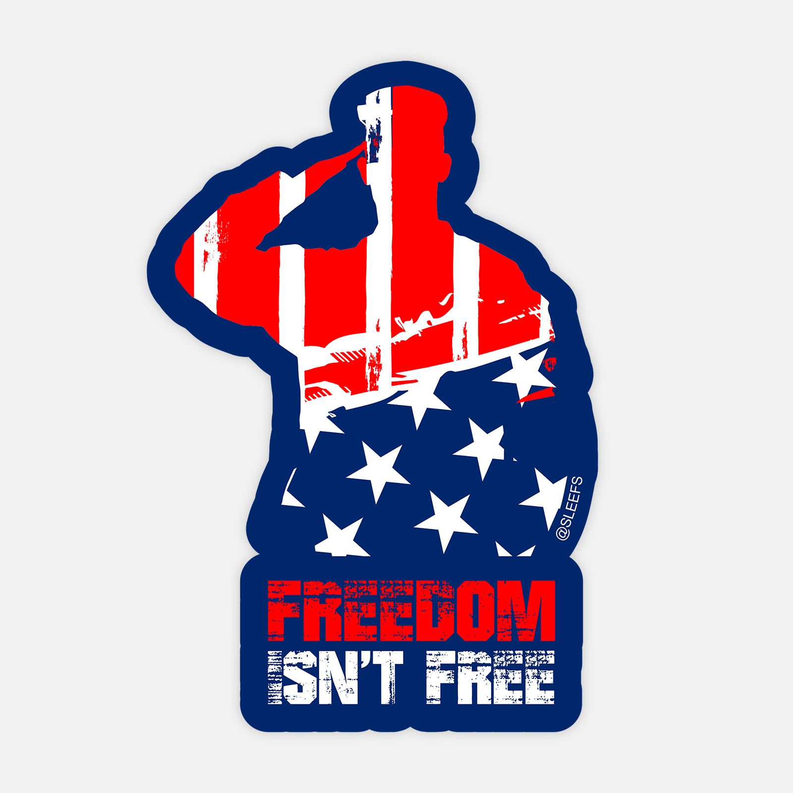 Freedom Isn't Free Sticker – SLEEFS