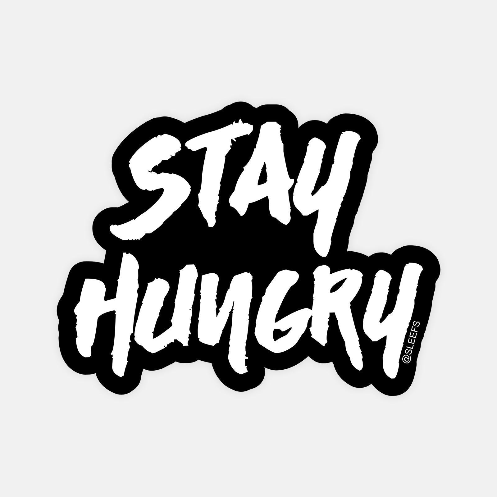 Stay Hungry Sticker – SLEEFS